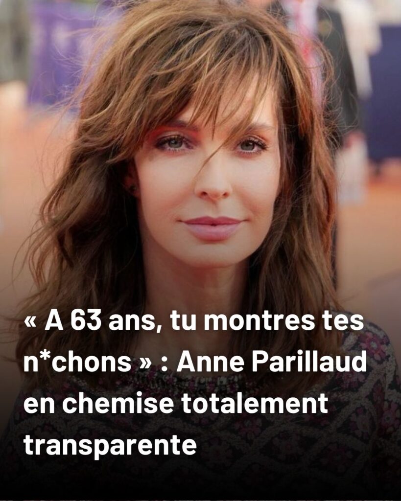 PHOTO Anne Parillaud : à 62 ans, en chemise totalement transparente ...